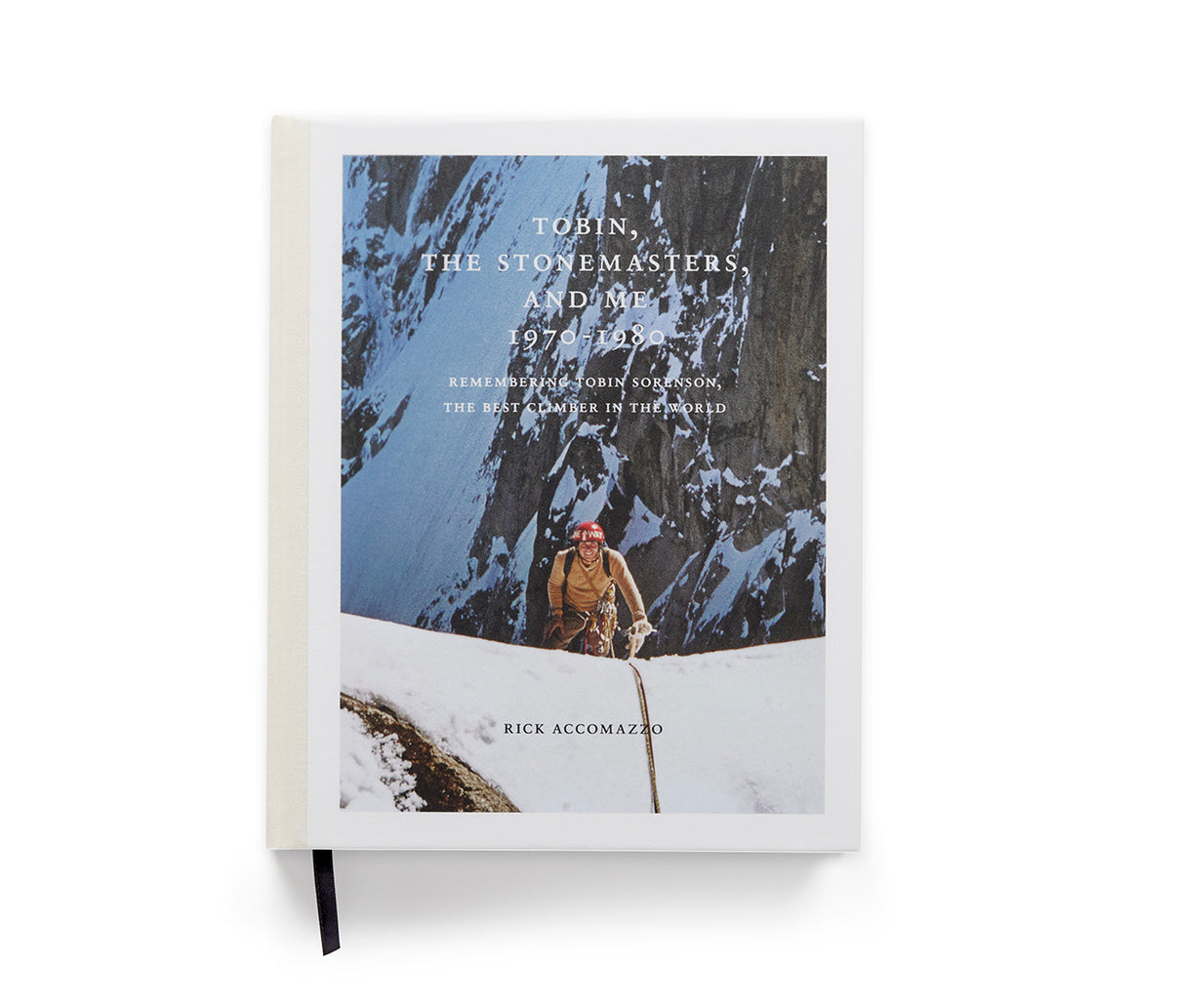 Tobin, The Stonemasters, AND ME 1970 - 1980 – Stonemaster books